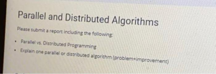 Solved Parallel And Distributed Algorithms Please Submit A