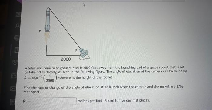 Solved A television camera at ground level is 2000 feet away | Chegg.com