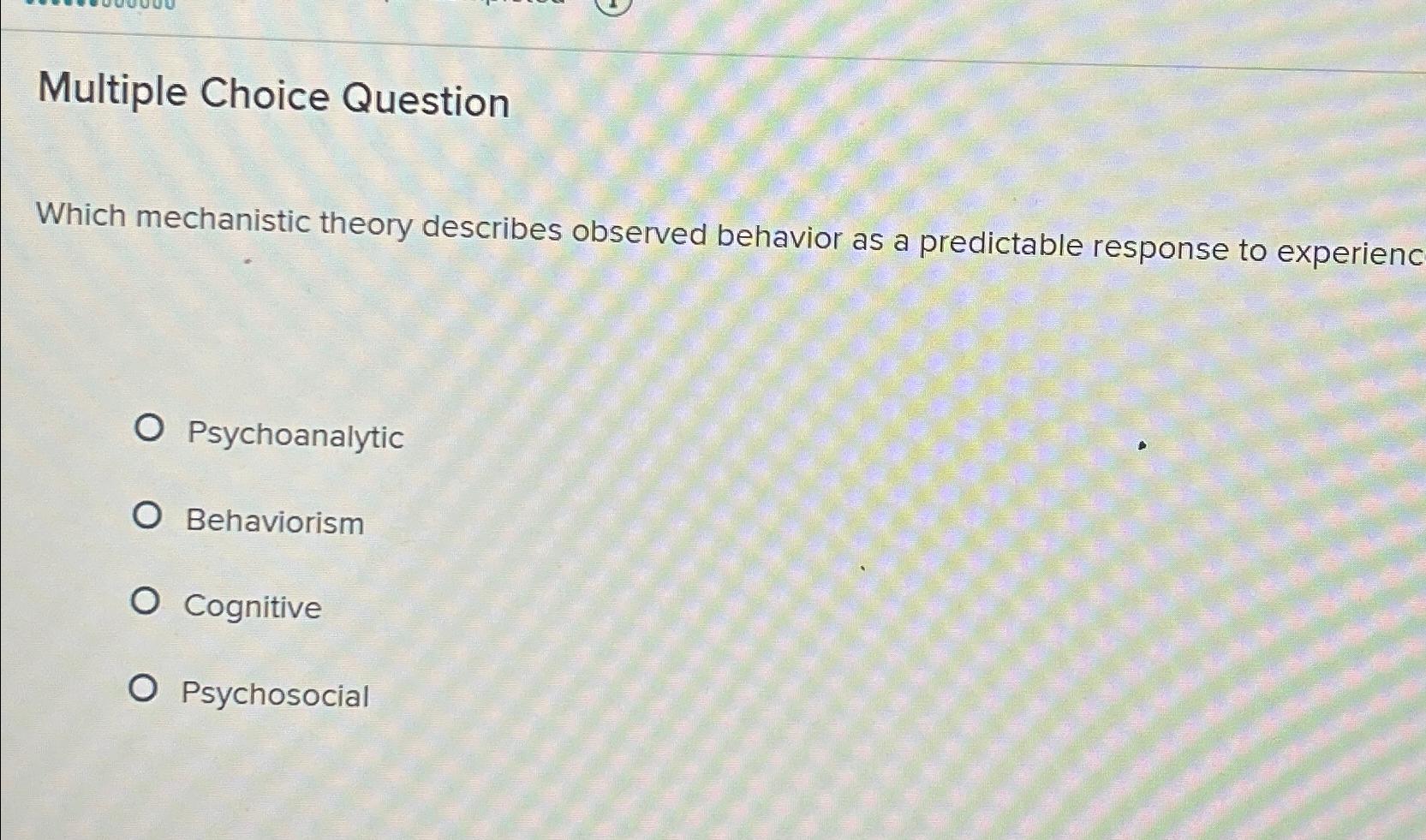 Solved Multiple Choice QuestionWhich mechanistic theory | Chegg.com