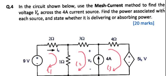 Solved Q.4 In the circuit shown below, use the Mesh-Current | Chegg.com