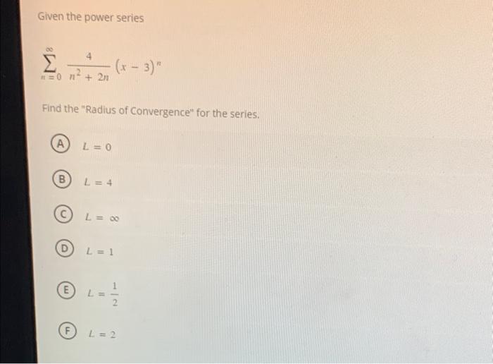 Solved Given the power series ∑n=0∞n2+2n4(x−3)n Find the | Chegg.com