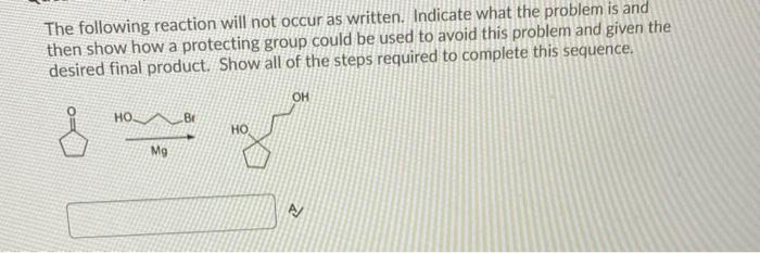 Solved The following reaction will not occur as written. | Chegg.com