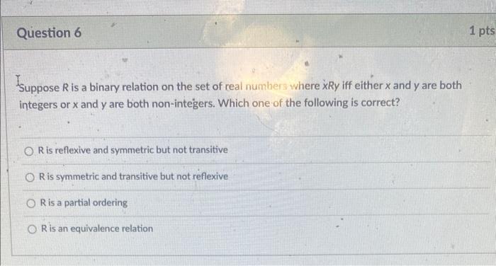 Solved Suppose R Is A Binary Relation On The Set Of Real 2324