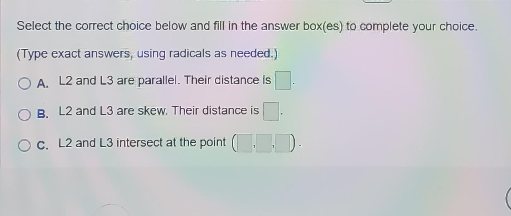Solved Given two lines in space, either they are parallel, | Chegg.com