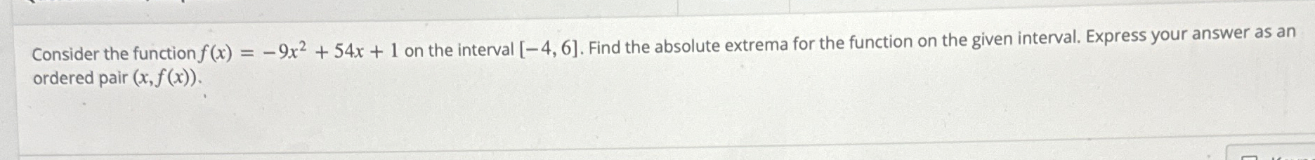 Solved Consider the function f(x)=-9x2+54x+1 ﻿on the | Chegg.com
