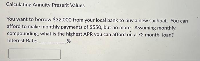Solved Calculating Annuity Preserit Values You want to | Chegg.com