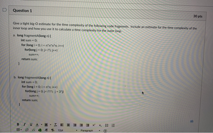 Solved Question 1 30 pts Give a tight big-O estimate for the | Chegg.com