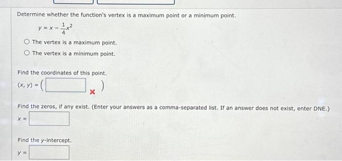 Solved Determine whether the function's vertex is a maximum | Chegg.com