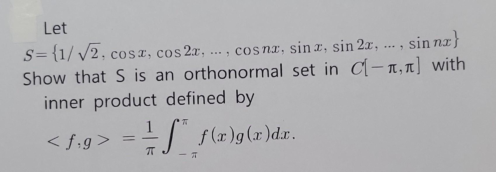 Solved Let S={1/2,cosx,cos2x,…,cosnx,sinx,sin2x,…,sinnx} | Chegg.com