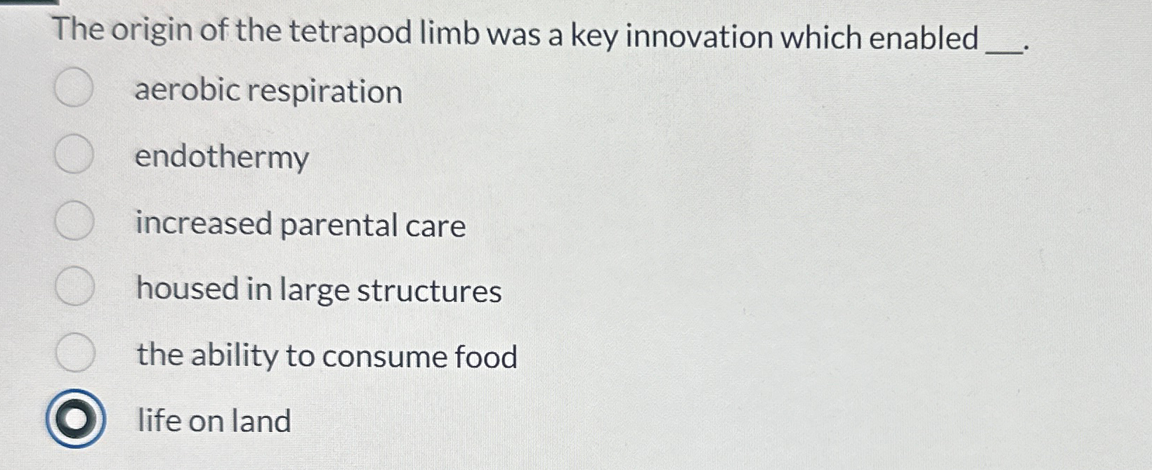 The origin of the tetrapod limb was a key innovation | Chegg.com