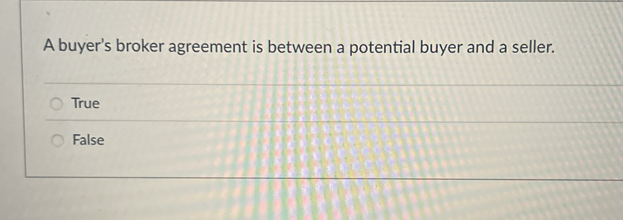 Solved A buyer's broker agreement is between a potential | Chegg.com