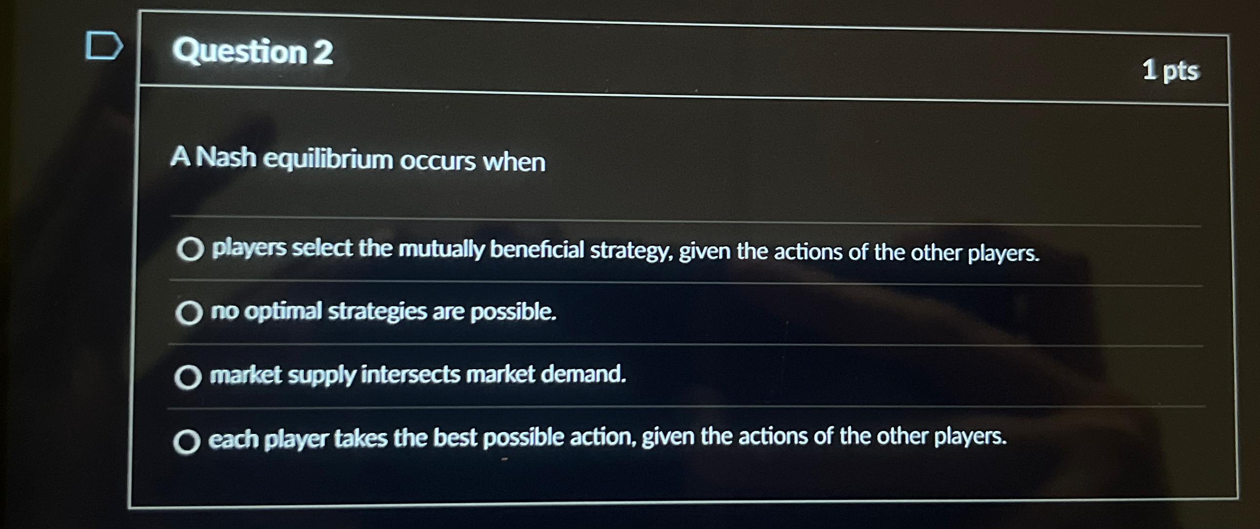 Solved Question 21 ﻿ptsA Nash equilibrium occurs whenplayers | Chegg.com