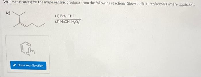 Solved Write structure(s) for the major organic products | Chegg.com