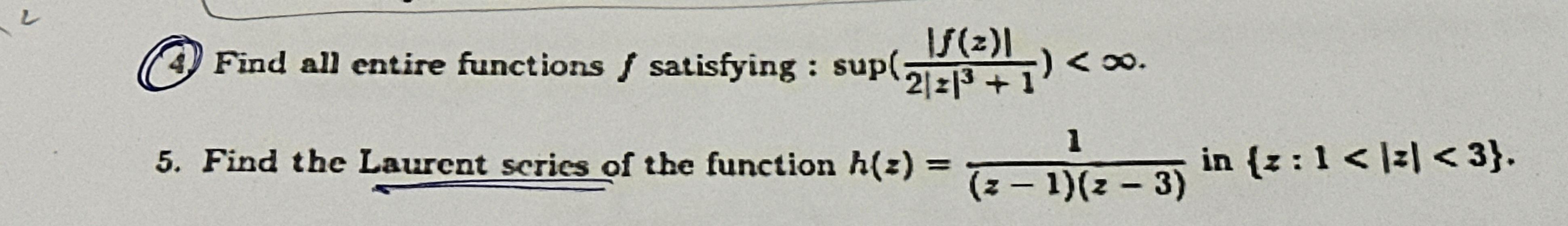 Solved (4) ﻿Find all entire functions f ﻿satisfying : | Chegg.com