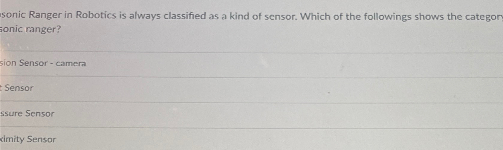 Solved sonic Ranger in Robotics is always classified as a | Chegg.com