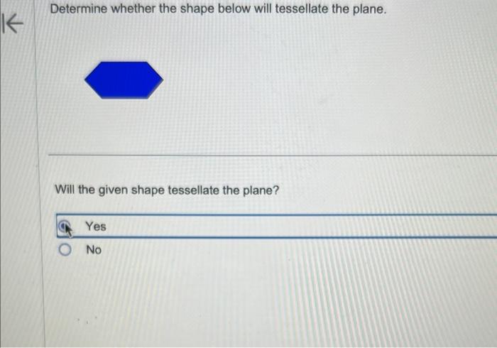 Solved Determine whether the shape below will tessellate the | Chegg.com