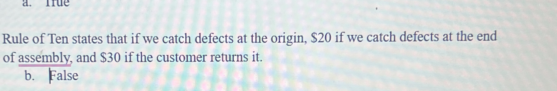 Solved Rule of Ten states that if we catch defects at the | Chegg.com