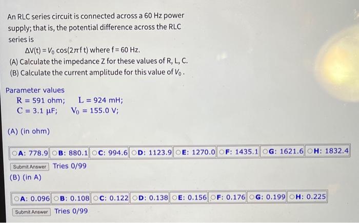 Solved An RLC series circuit is connected across a 60 Hz | Chegg.com