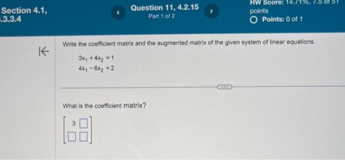 Solved Write the coefficient matrix and the augmented matrix | Chegg.com