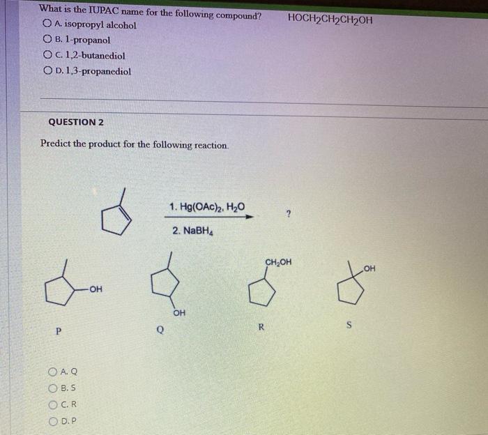 Solved HOCH2CH2CH2OH What is the IUPAC name for the | Chegg.com