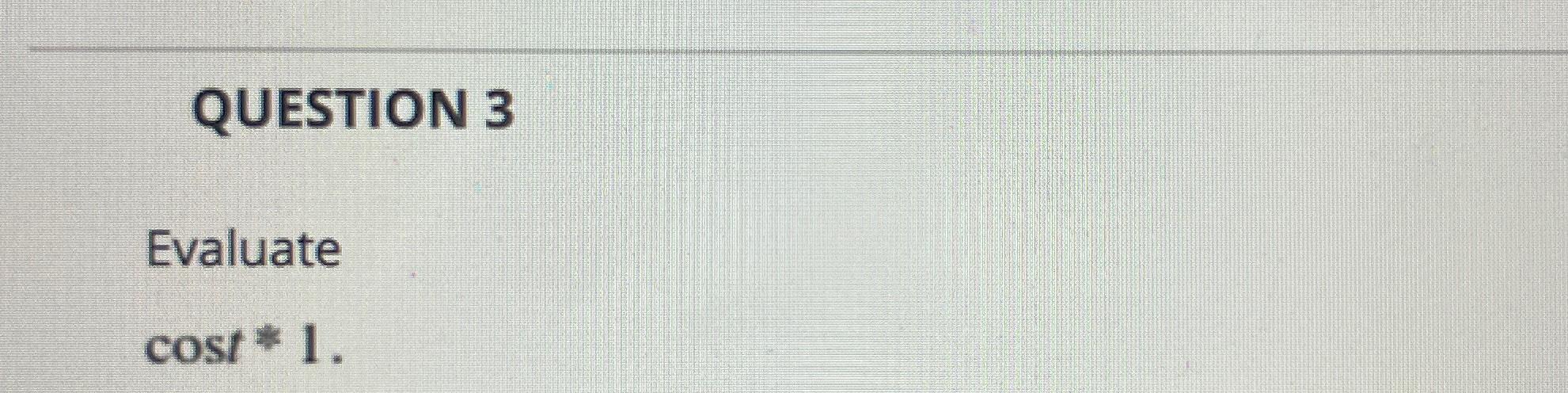 Solved Question 3evaluate Using Convolution Theorem Cost 1