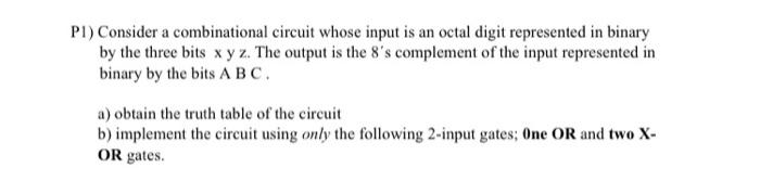 Solved PI) Consider a combinational circuit whose input is | Chegg.com
