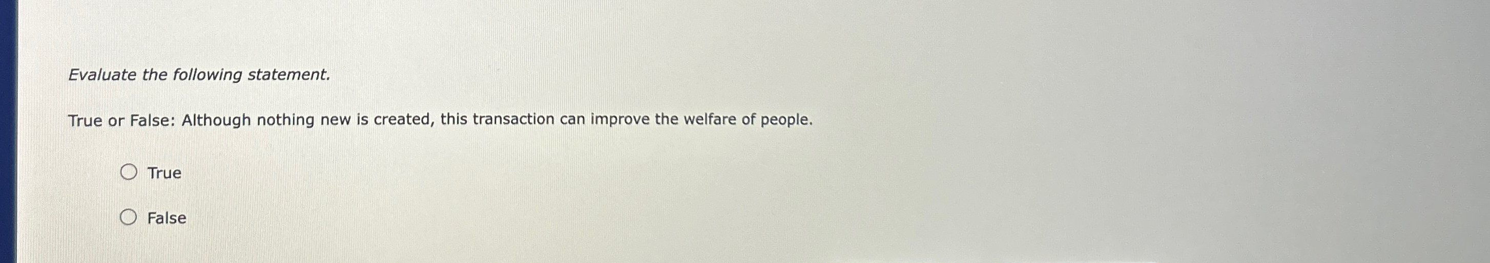 Solved Evaluate the following statement.True or False: | Chegg.com