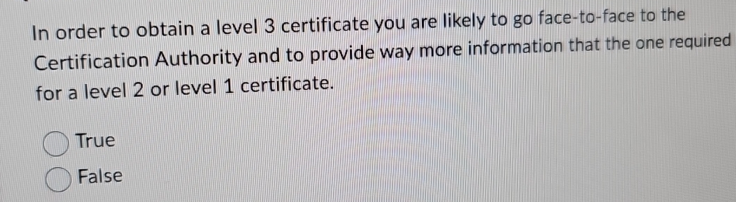 Solved In order to obtain a level 3 ﻿certificate you are | Chegg.com