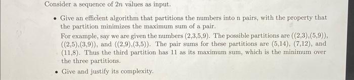 Consider a sequence of 2n values as input. - Give an | Chegg.com