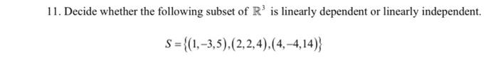 Solved 11. Decide whether the following subset of R3 is | Chegg.com