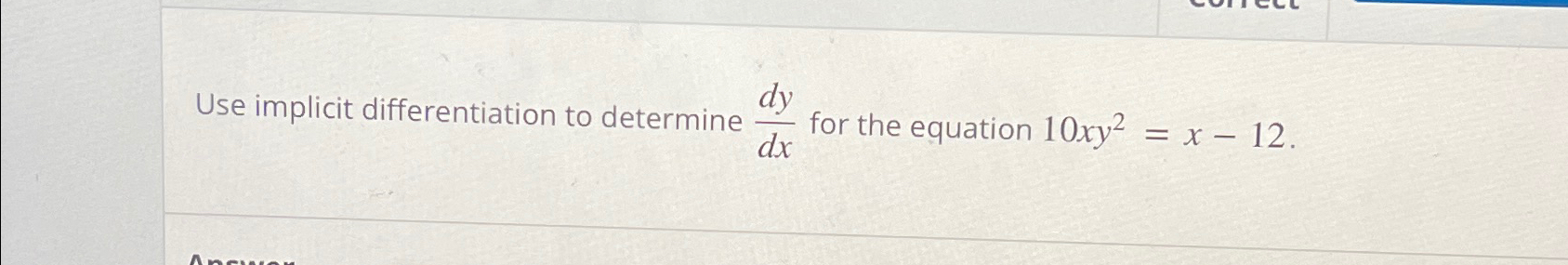 Solved Use implicit differentiation to determine dydx ﻿for | Chegg.com