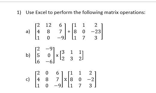Solved Use Excel to perform the following matrix | Chegg.com