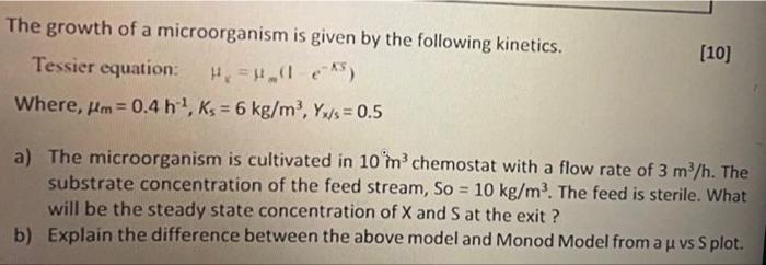 The growth of a microorganism is given by the | Chegg.com