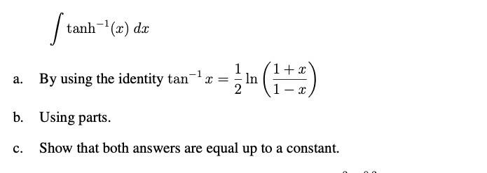 Solved | tanh tanh (2) dz 1 1+r a. By using the identity | Chegg.com