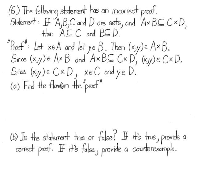 Solved (6) The following statement has an incorrect proof. | Chegg.com
