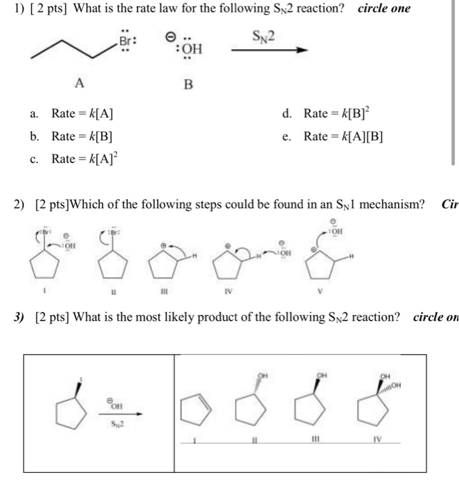 Solved 1) [2 pts] What is the rate law for the following SN2 | Chegg.com