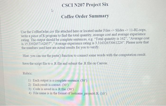 Solved Use the CoffeeOrder.csv file attached here or located | Chegg.com