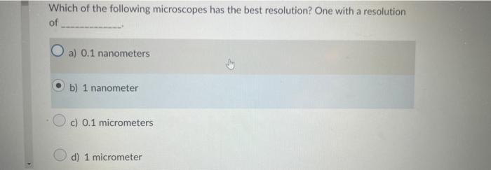 Solved Which of the following microscopes has the best | Chegg.com