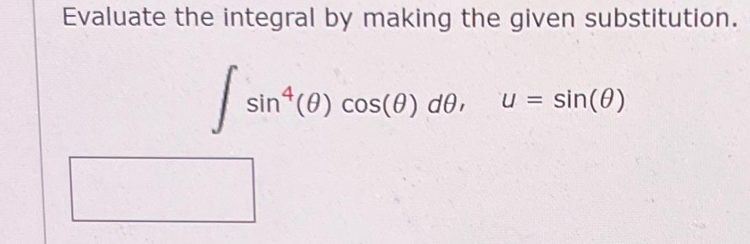 Solved Evaluate the integral by making the given | Chegg.com