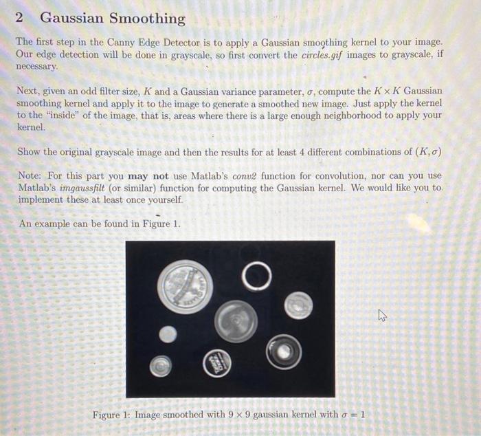 Solved 2 Gaussian Smoothing The first step in the Canny Edge | Chegg.com
