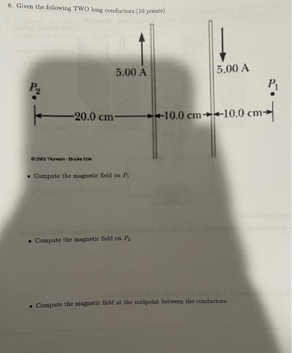 Solved 6. Given the following TWO long conductors:(10 | Chegg.com