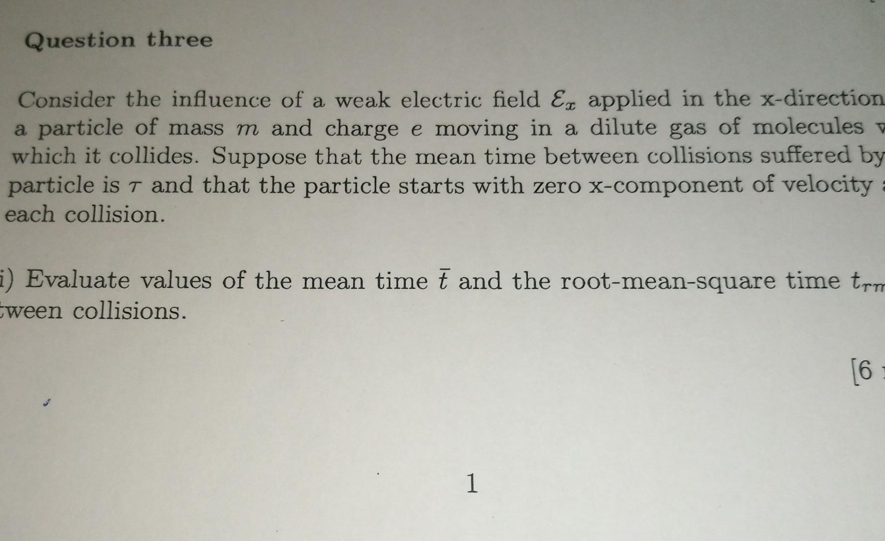 Consider the influence of a weak electric field Ex | Chegg.com