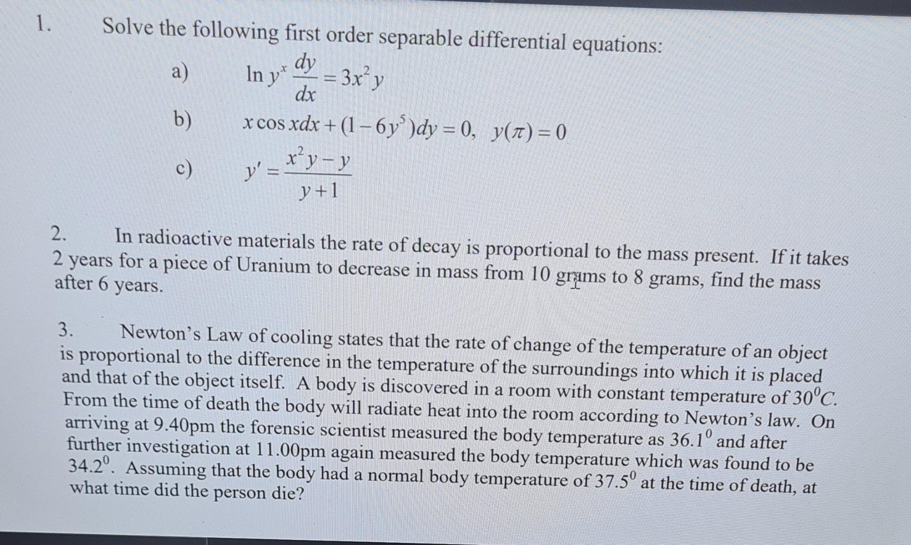 Solved 1. Solve the following first order separable | Chegg.com
