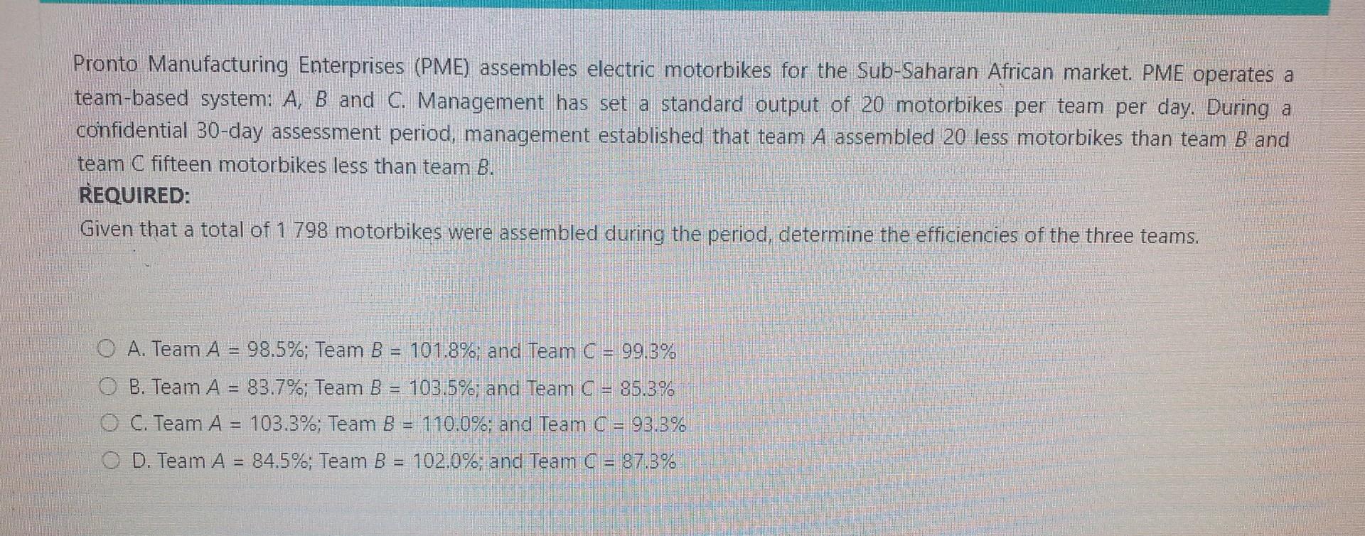 Solved Pronto Manufacturing Enterprises (PME) assembles | Chegg.com
