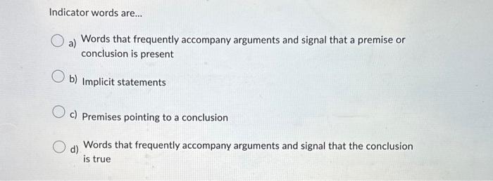 Solved Indicator words are... a) Words that frequently | Chegg.com