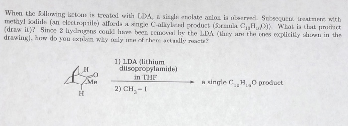 Solved When the following ketone is treated with LDA, a | Chegg.com