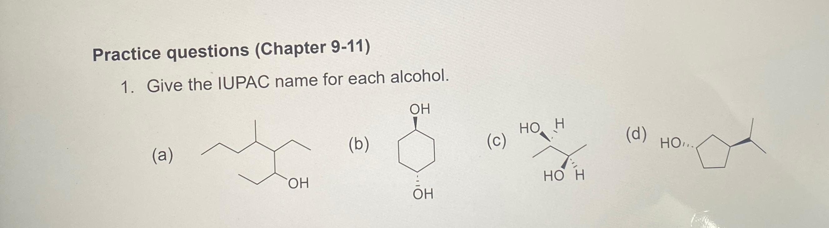 Practice questions (Chapter 9-11)Give the IUPAC name | Chegg.com
