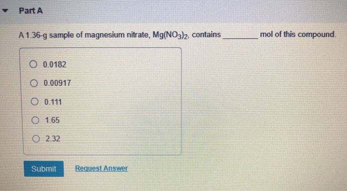 Solved Part A A 1.36-g sample of magnesium nitrate, | Chegg.com