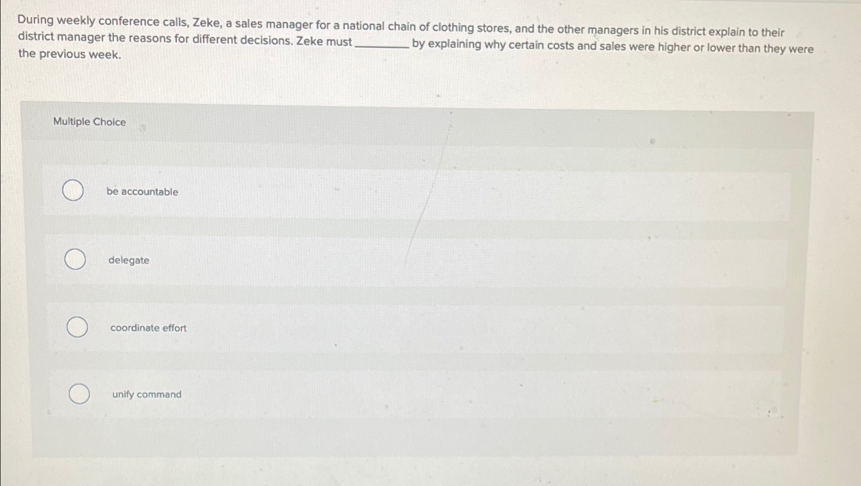 Solved During weekly conference calls, Zeke, a sales manager | Chegg.com