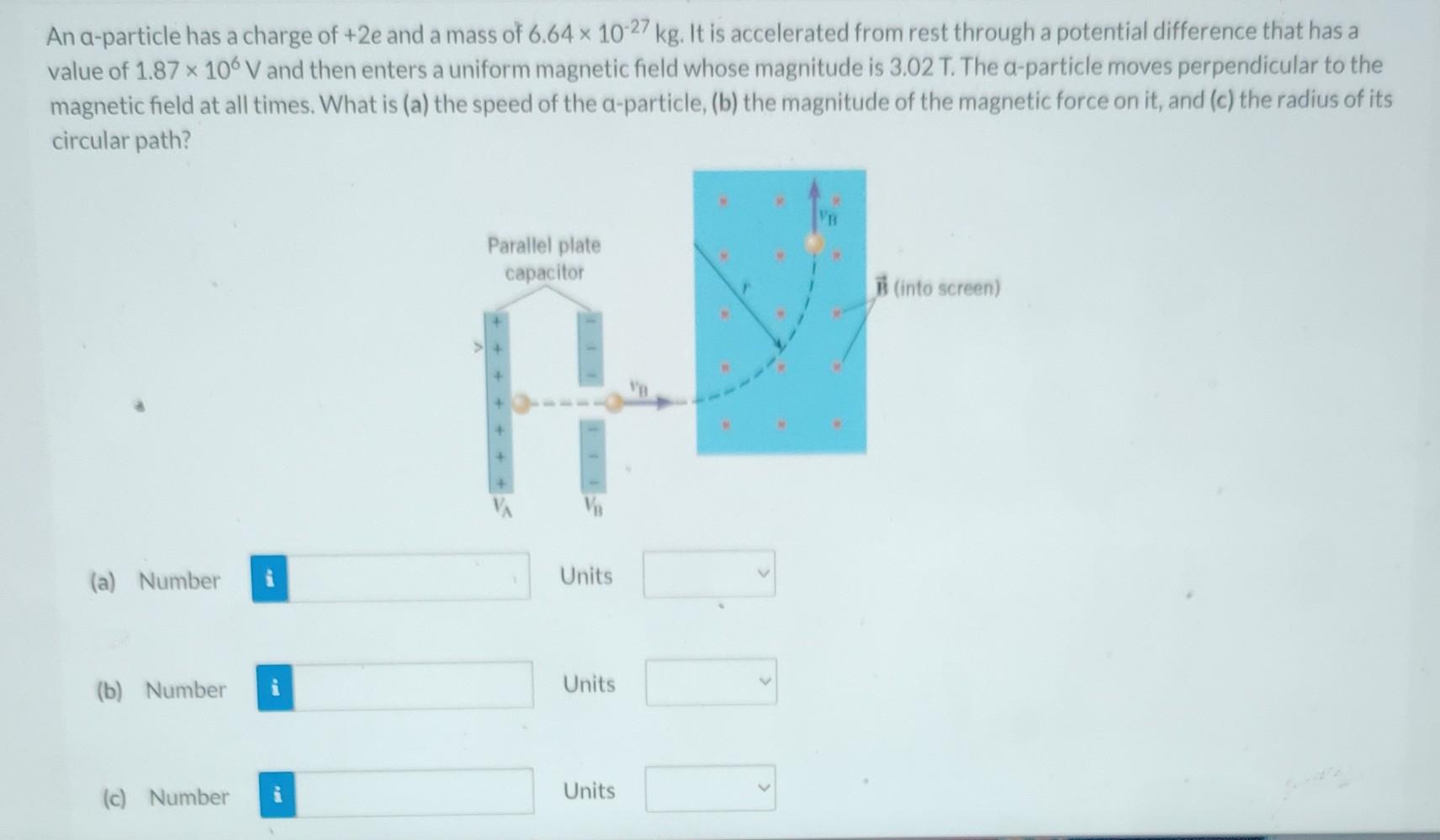 Solved An a-particle has a charge of +2e and a mass of | Chegg.com